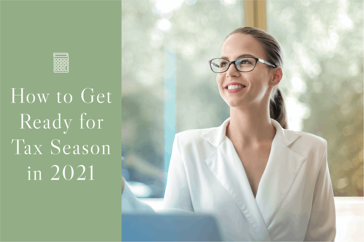 How to Get Ready for Tax Season in 2021 - Guiding Wealth