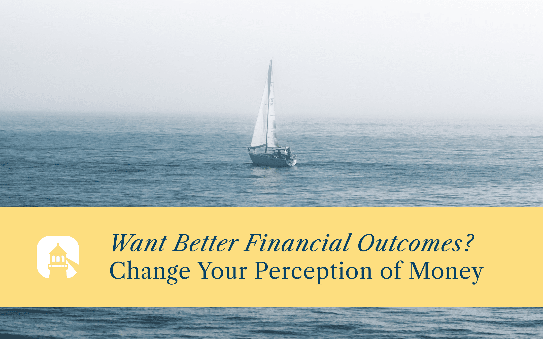 Perception Affects Your Outcomes - Guiding Wealth