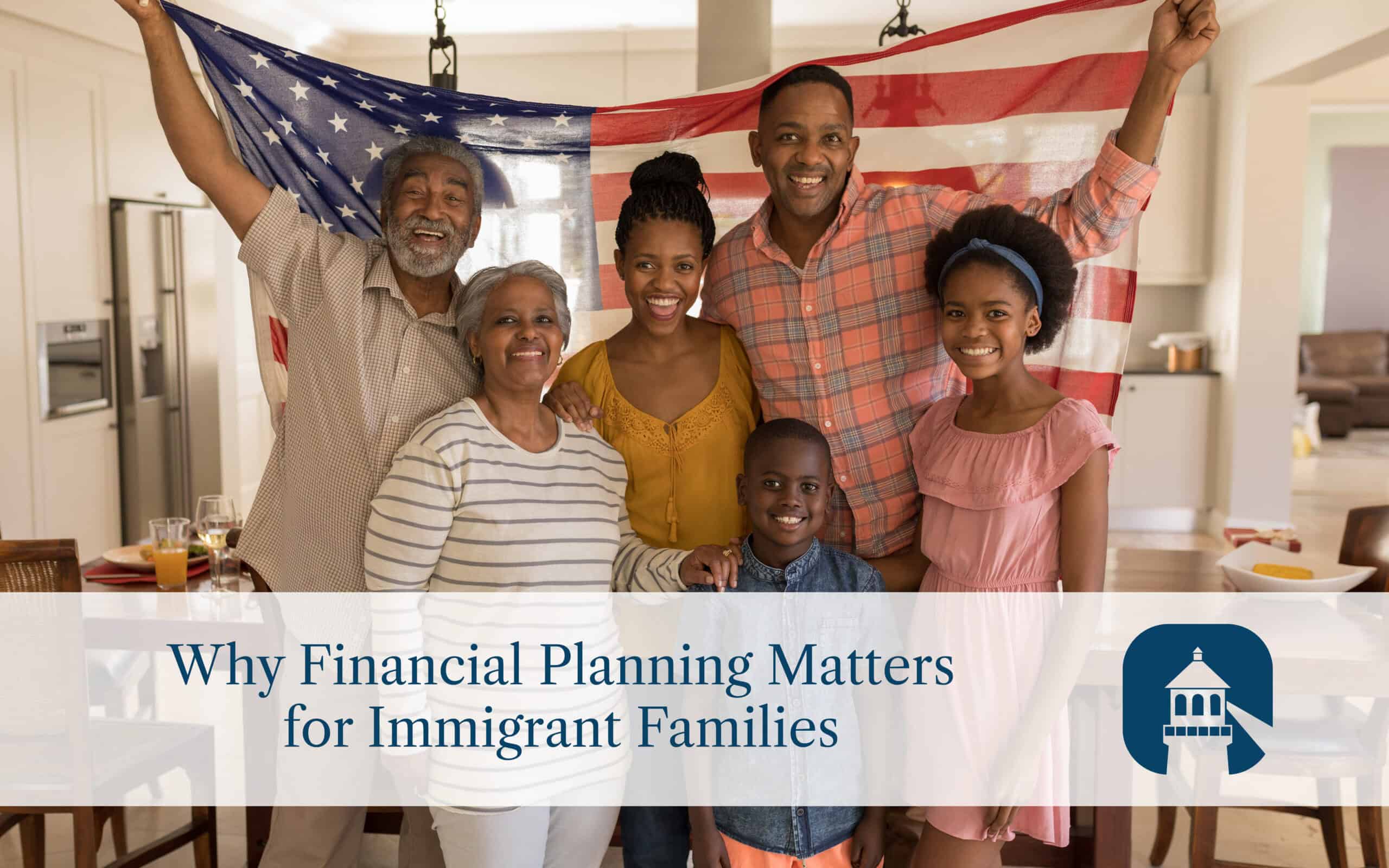 Why Financial Planning Matters for Immigrant Families - Guiding Wealth